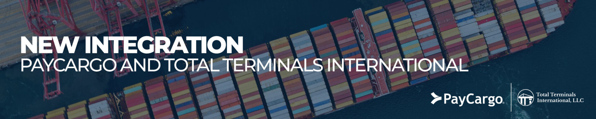 New Integration: PayCargo and Total Terminals International