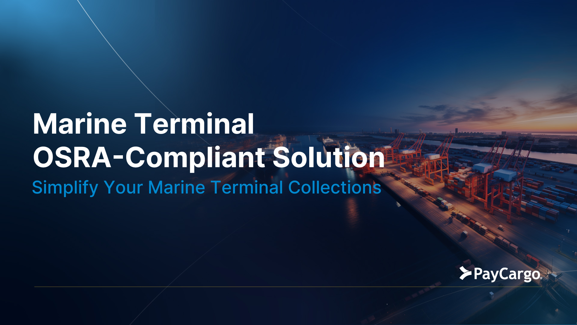 PayCargo | Marine Terminal OSRA-Compliant Solution