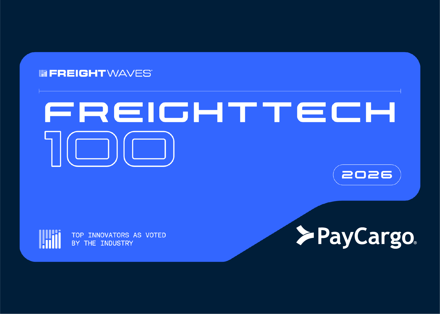 PayCargo Named To The 2026 FreightTech 100 List By FreightWaves